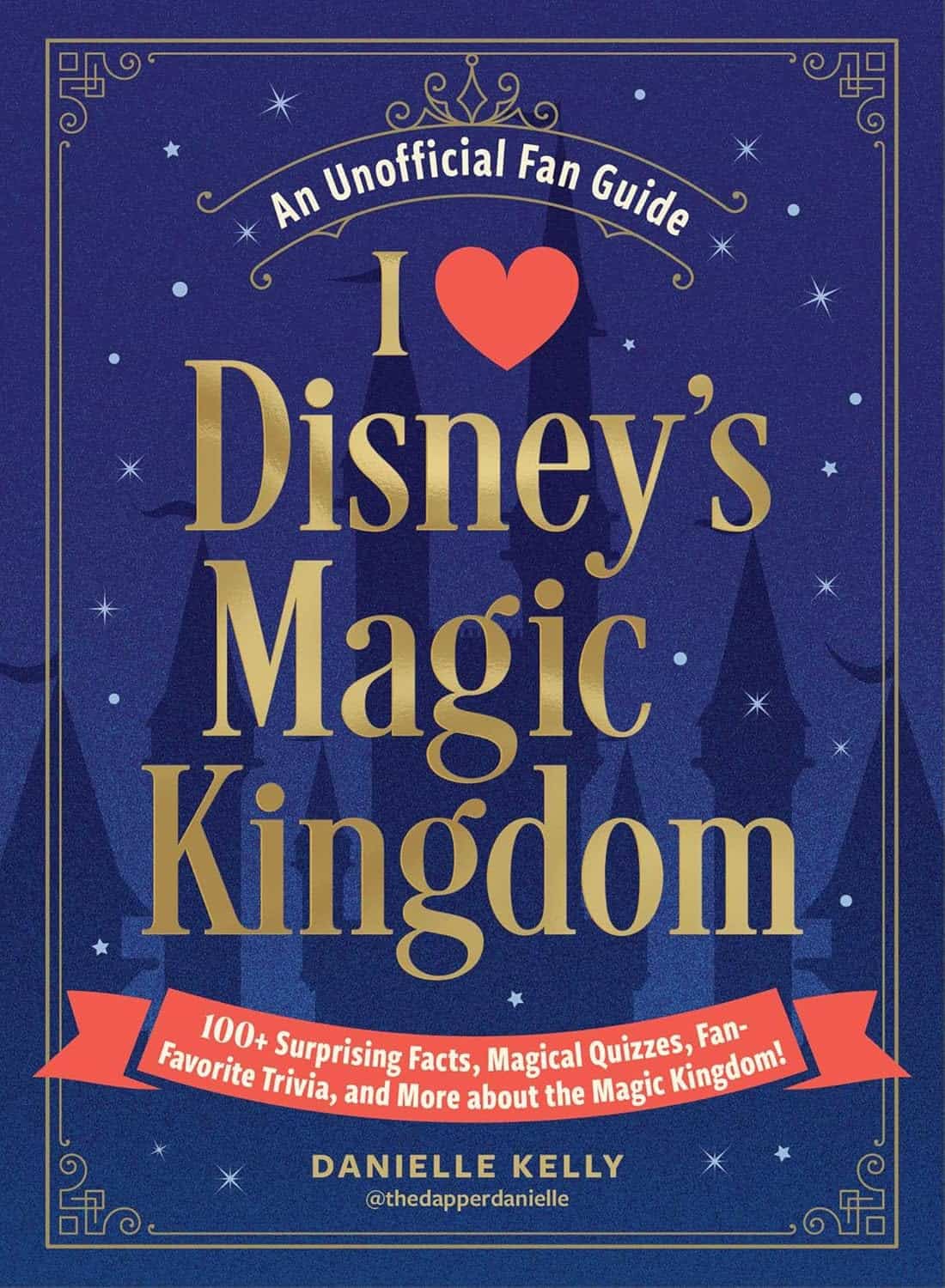 Disney Discovery: I Love Disney's Magic Kingdom Book